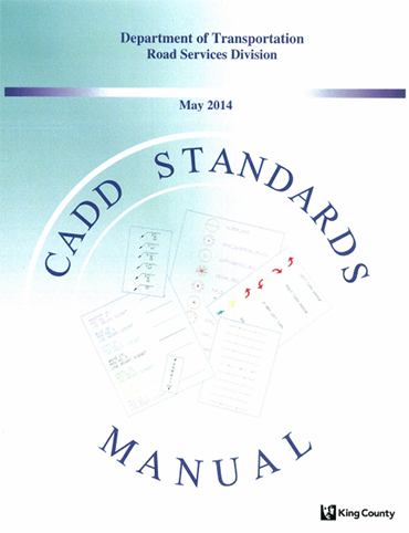 2014 Computer Aided Drafting and Design (CADD) standards - King County, Washington